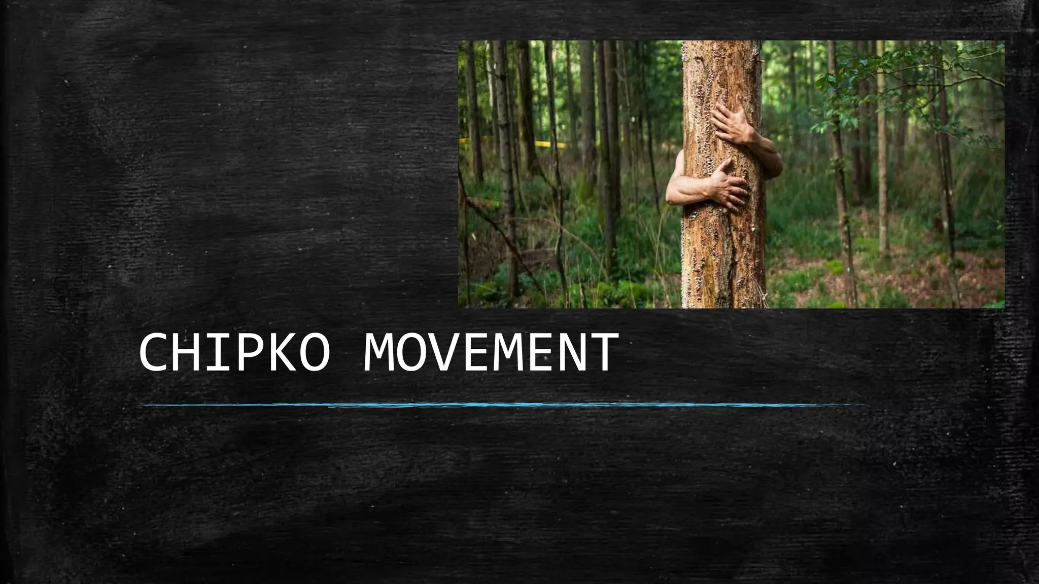 Chipko movement | PPTX