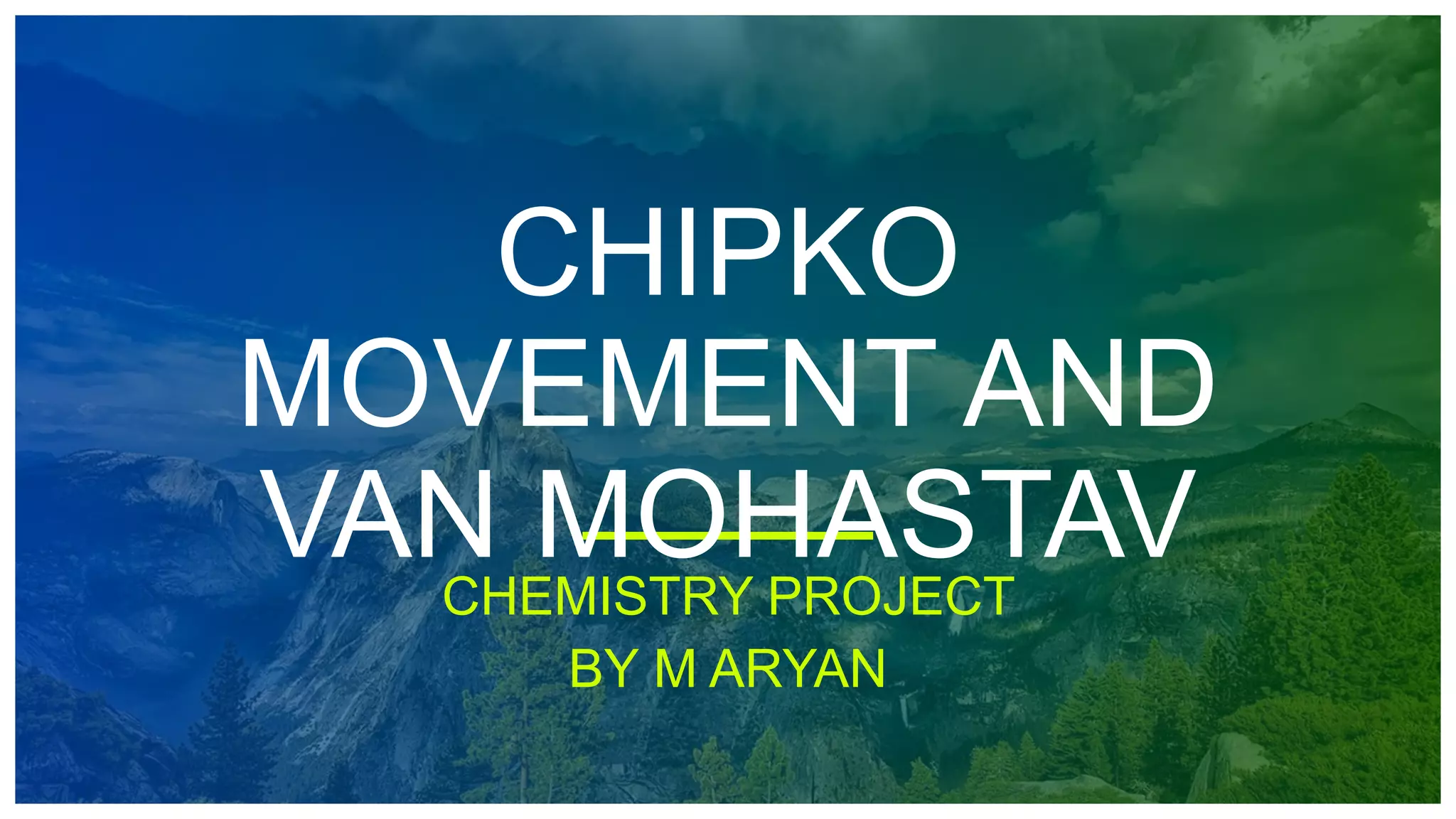 Chipko movement and van mohastav class 8 | PPTX