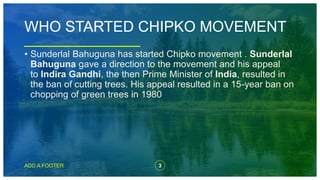 Chipko movement and van mohastav class 8 | PPTX