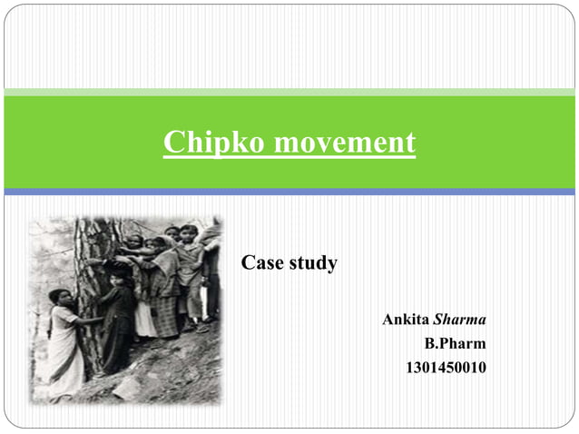Chipko movement case study | PPTX | Hinduism | Religion & Spirituality