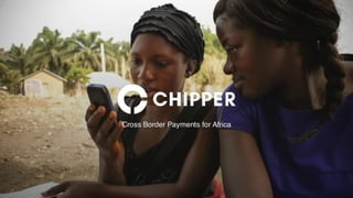 Chipper Cash Pitch Deck | PDF