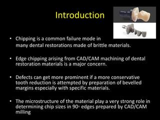 Chipping Fracture Resistance Of Dental CAD-CAM Restorative Materials.pptx