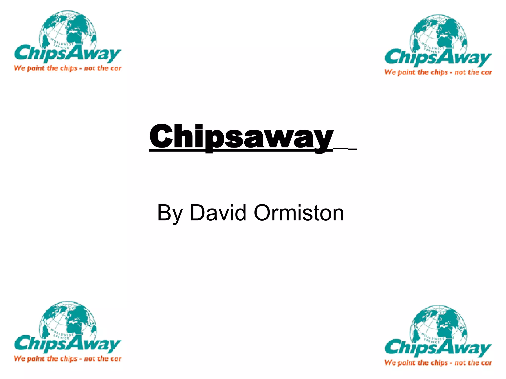 Chipsaway | PPT