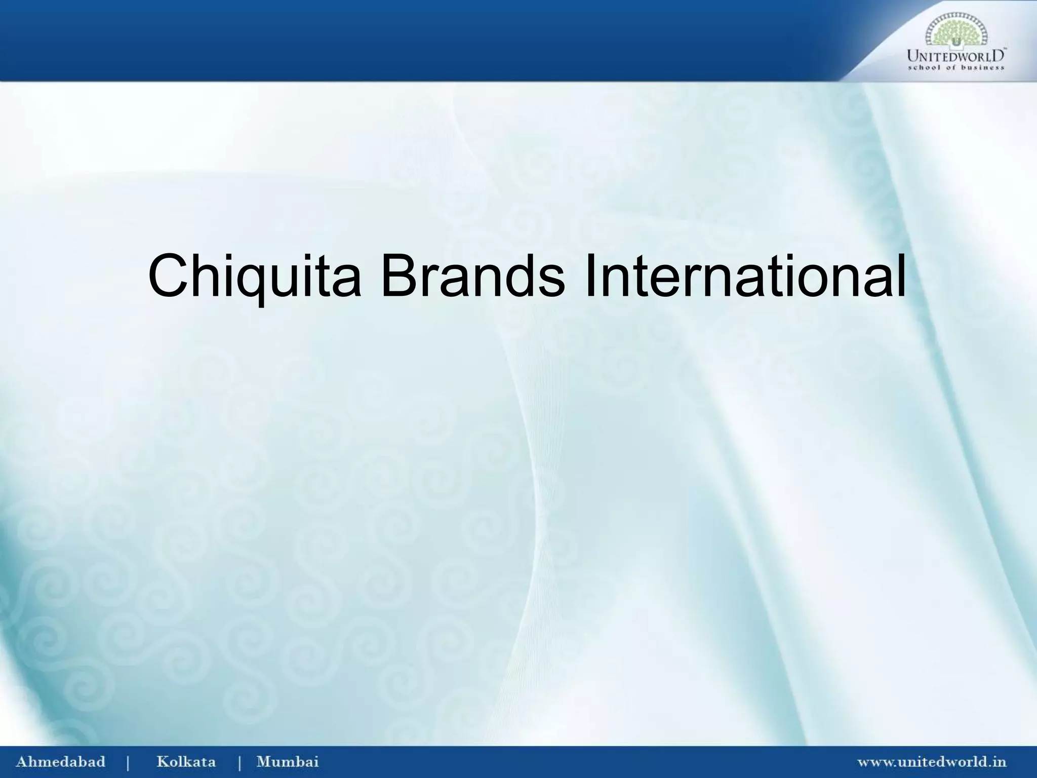 Chiquita brands international | PPTX