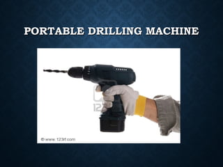 PRESENTATION ON DRILLING MACHINE | PPT | Free Download