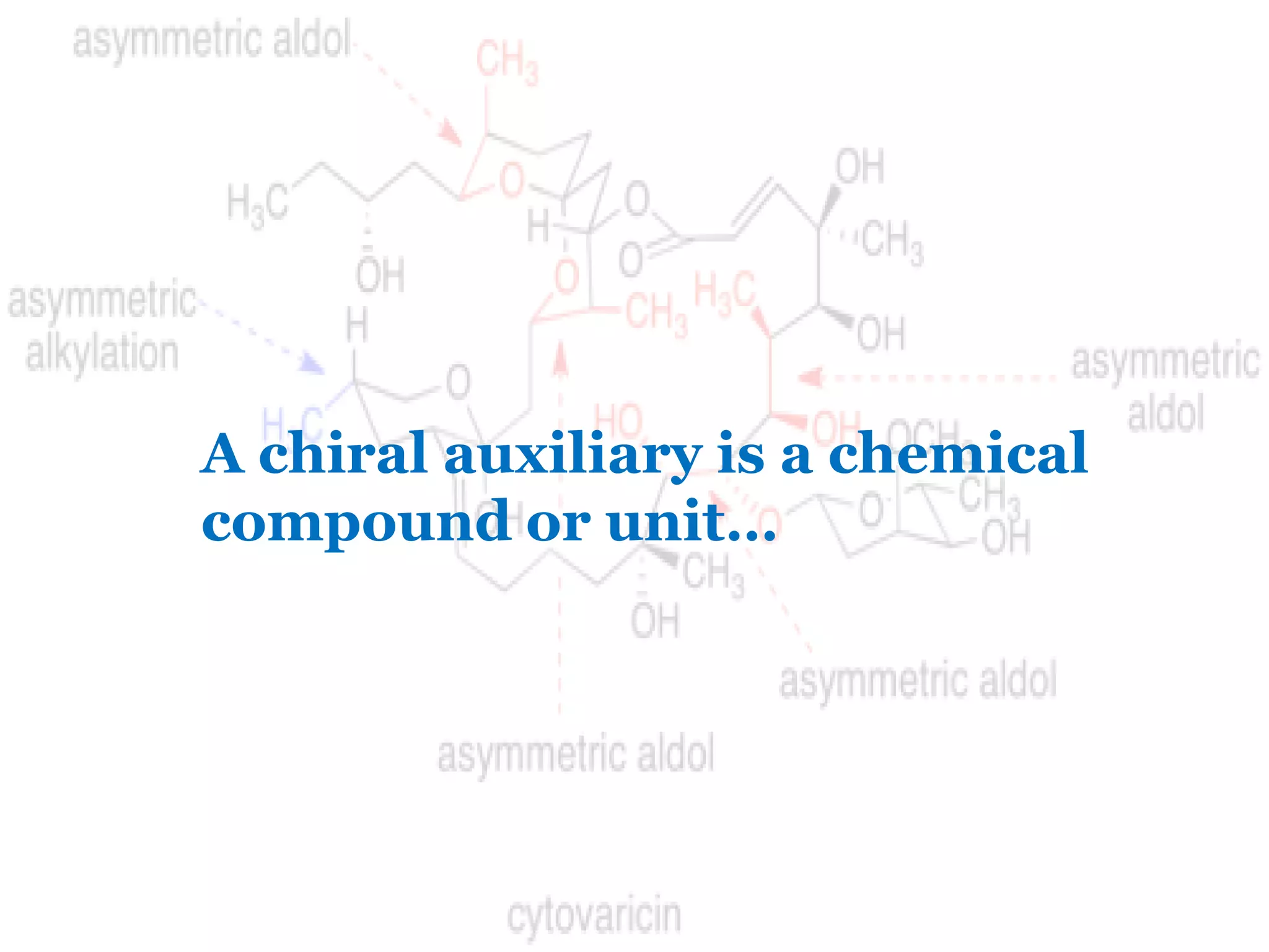 Chiral auxiliary! | PPTX