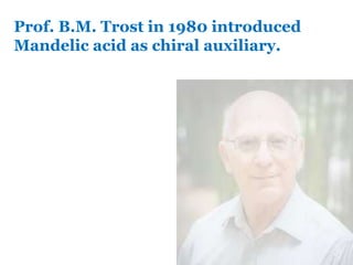 Chiral auxiliary! | PPTX