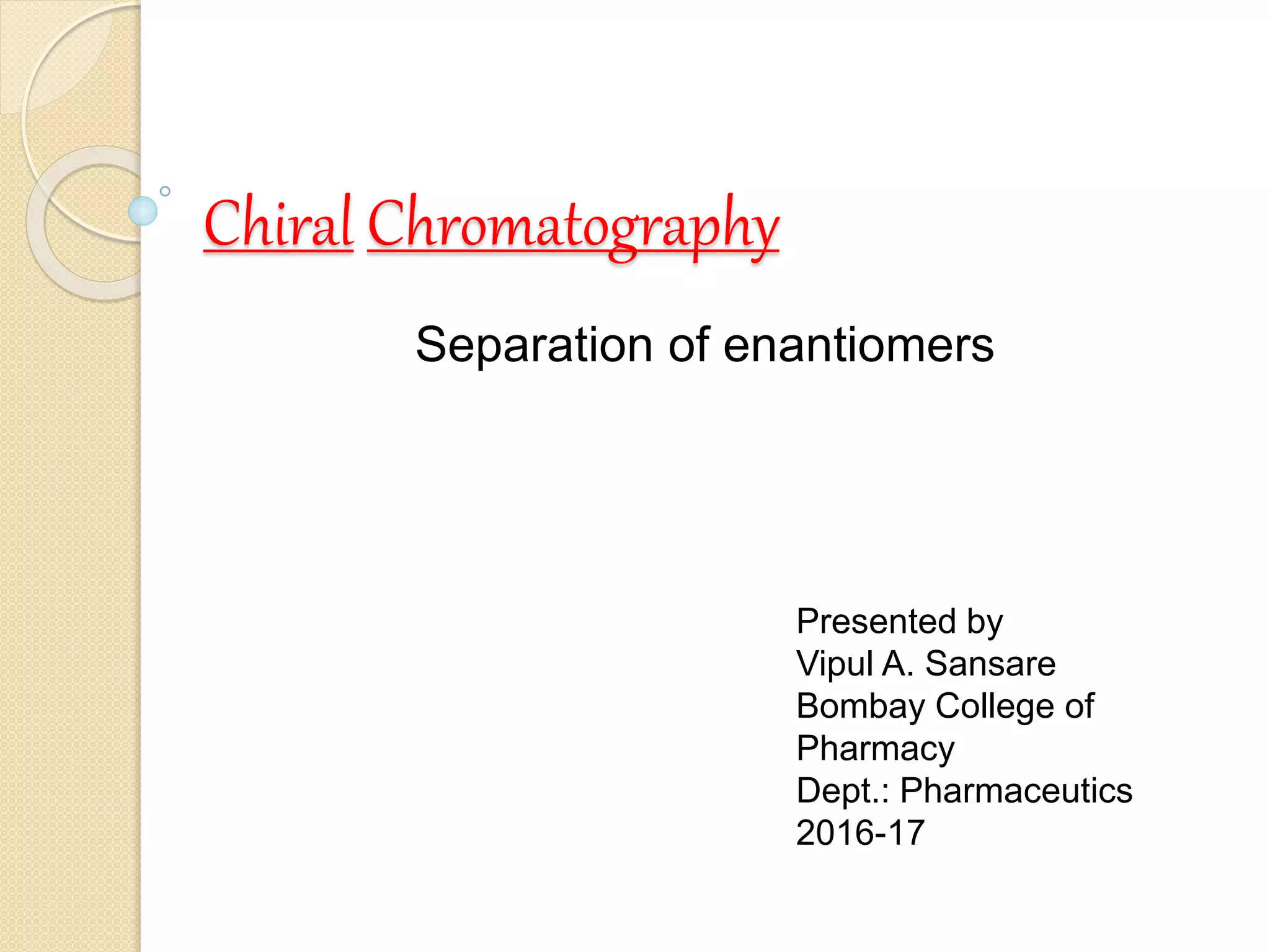 Chiral chromatography | PPTX