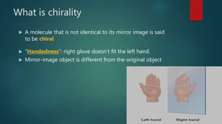 Chirality in the nature | PPTX