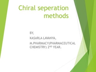 Chiral seperation lovely.ppt