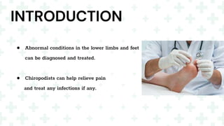 Chiropodist for foot care | PPTX