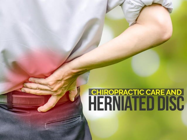 Chiropractic Care And Herniated Disc Ppt