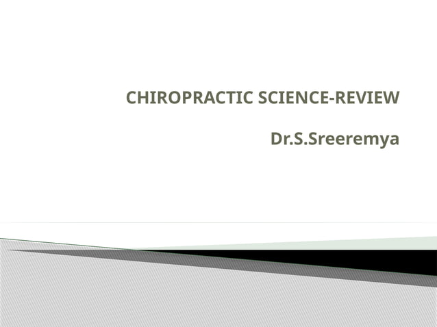 CHIROPRACTIC SCIENCE-REVIEW,chiropractioner.pptx