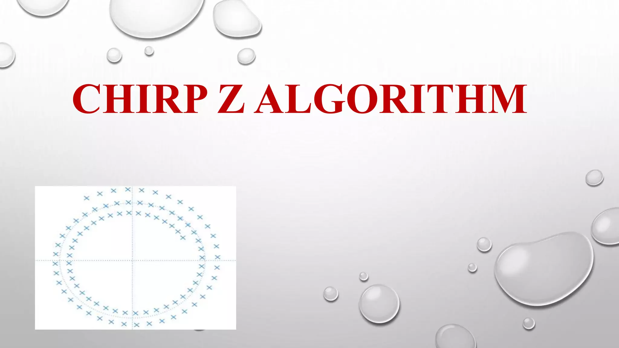 Chirp Z Algorithm 1 Pptx Physics Science