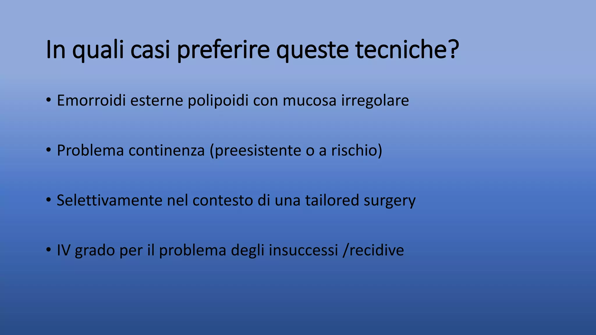 EMORROIDI:CHIRURGIA RESETTIVA (MILLIGAN MORGAN – FERGUSON –1.pptx