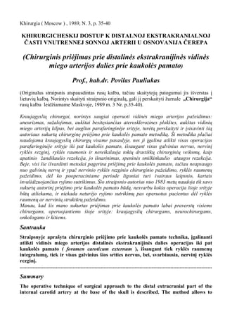 Chirurginio priėjimo technika prie distalinės ekstrakranijinės vidinės miego arterijos dalies ...