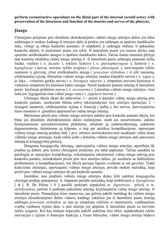 Chirurginio priėjimo technika prie distalinės ekstrakranijinės vidinės ...