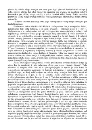 Chirurginio priėjimo technika prie distalinės ekstrakranijinės vidinės ...