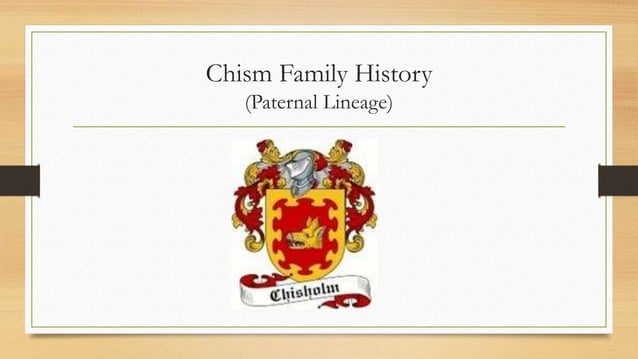 Chism family Paternal line | PPTX