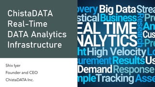 ChistaDATA Real-Time DATA Analytics Infrastructure | PPT