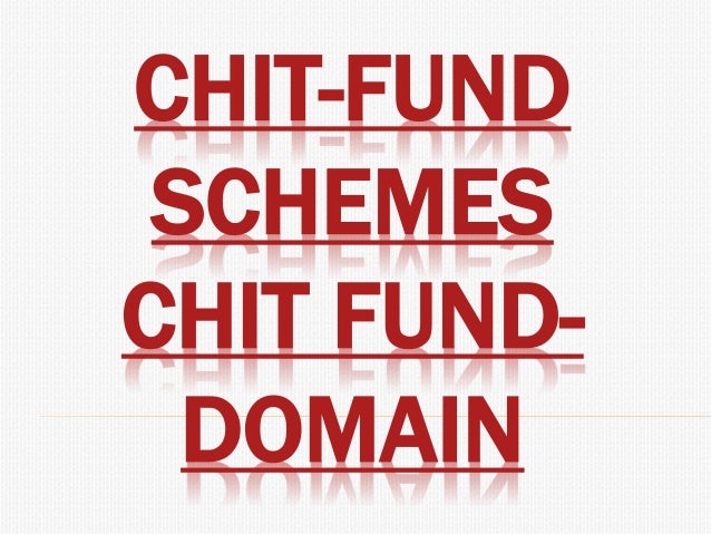 Chit fund schemes, chit fund-domain, chit informations, chit fund ...