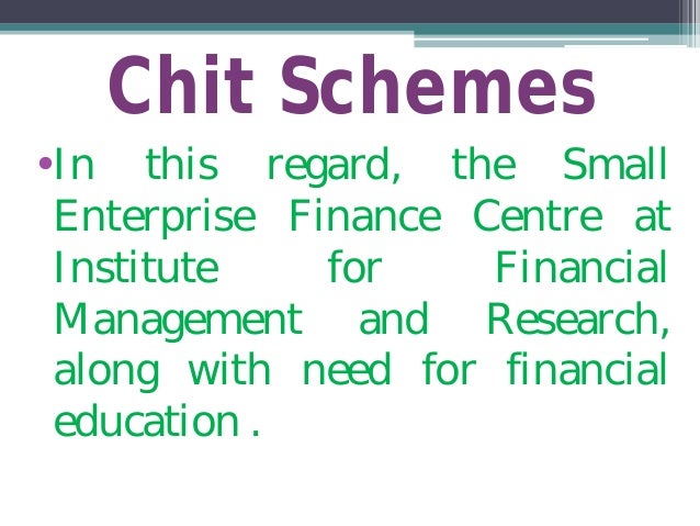 Chit schemes, chit-money, chit-system, chit record, online chit fund