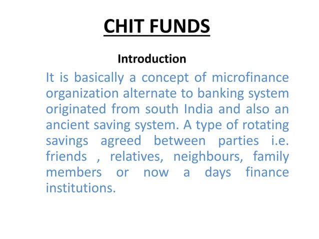 Chit funds | PPTX | Mutual Funds | Personal Investing