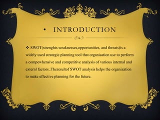 SWOT ANALYSIS | PPT