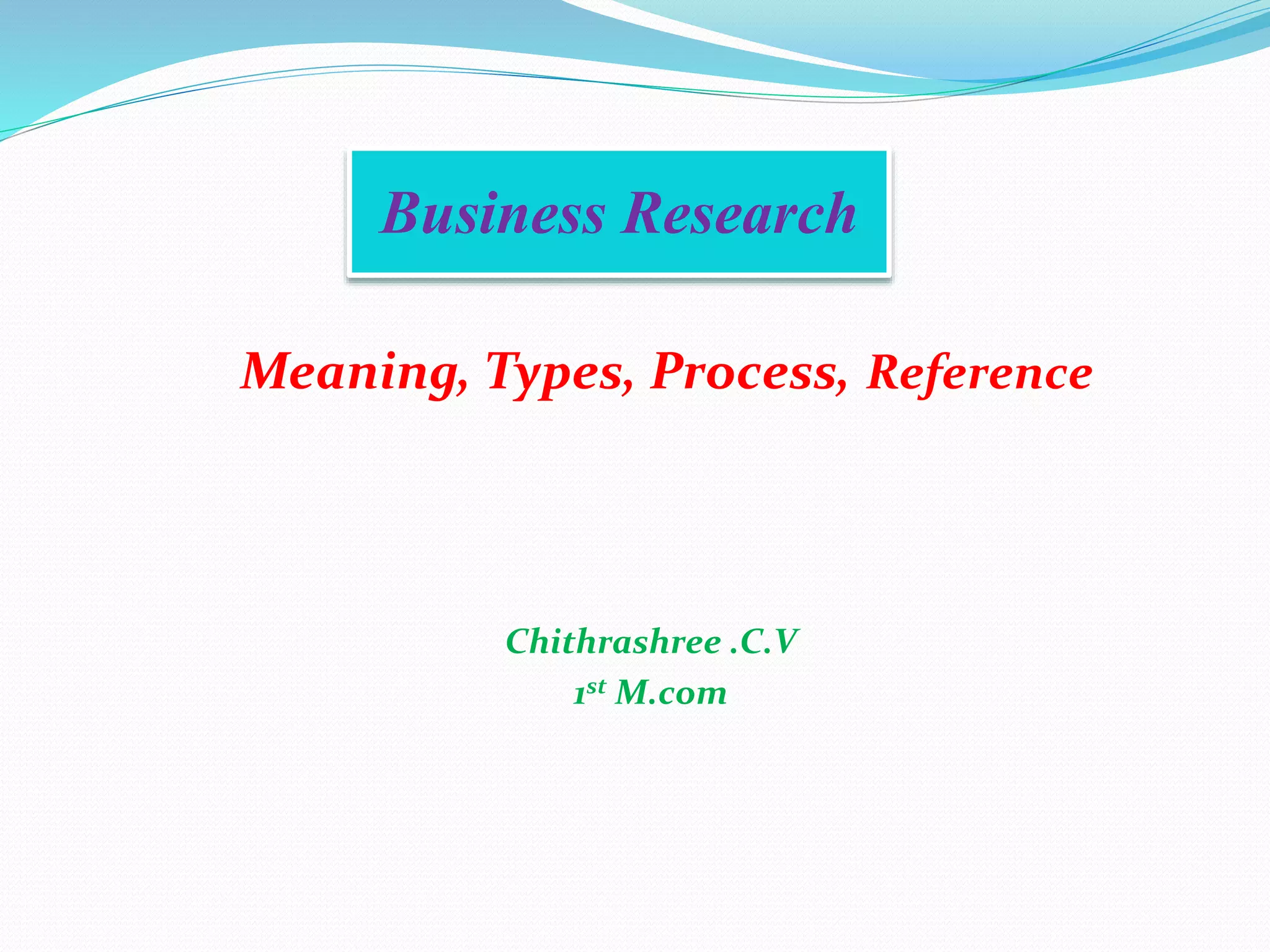 Business research | PPT