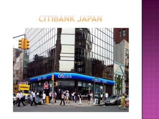 Citi Bank in Japan Case study | PPTX