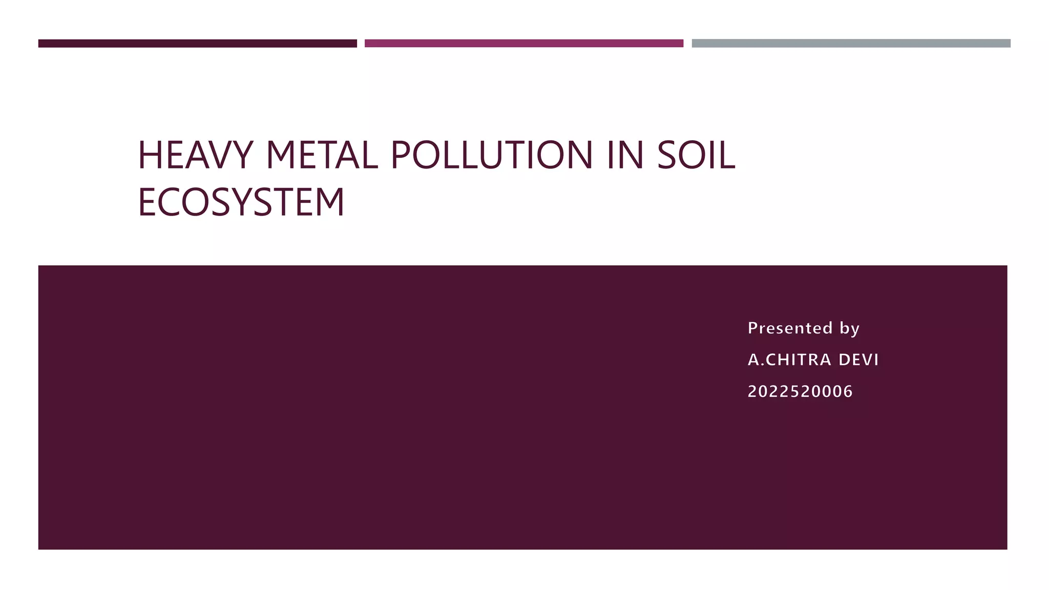 Heavy metal pollution in soil ecosystem.pptx