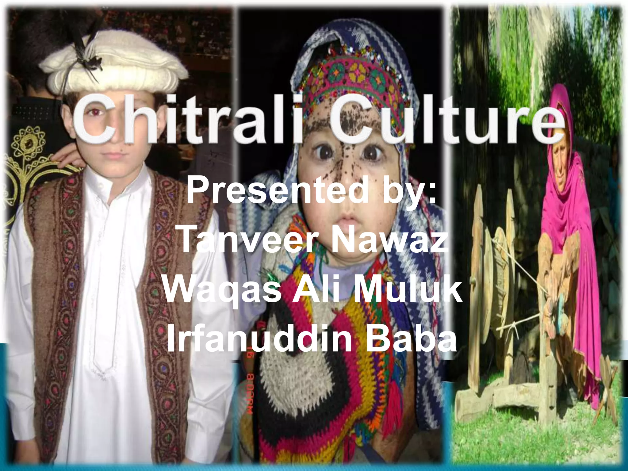 Chitrali culture | PPTX