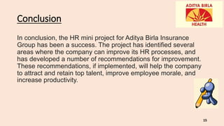 Human Resources Mini project.- Aditya Birla Insurance | PPTX