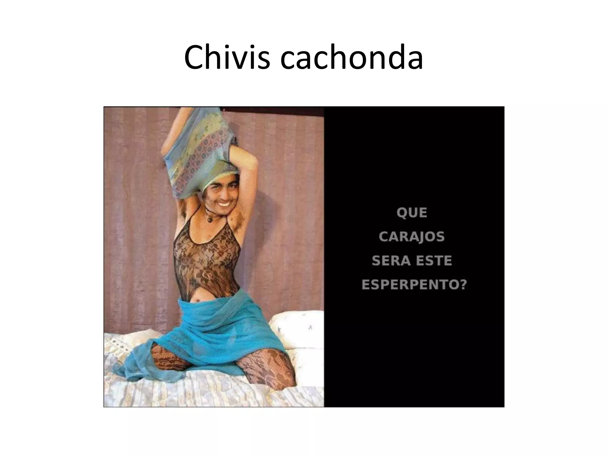 Chivis cachonda | PPTX