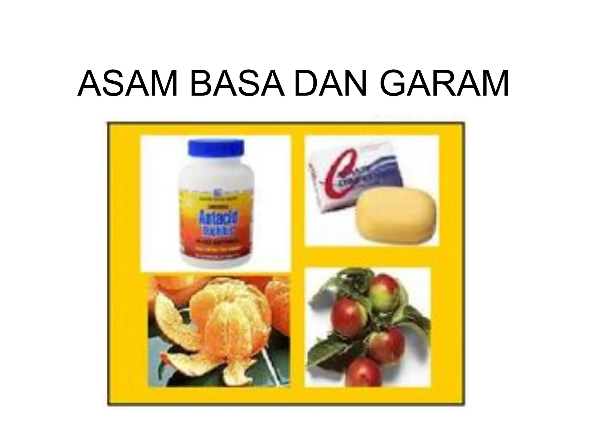 MATERI IPA SMP KELAS VII ASAM_BASA_DAN_GARAM.pptx