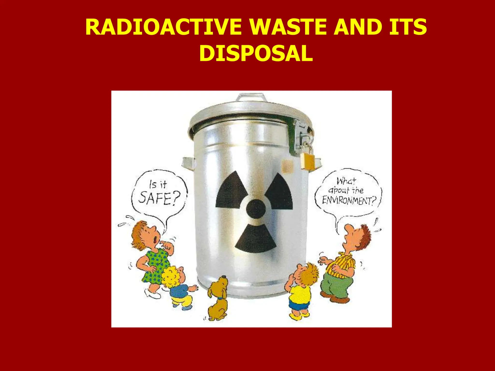 Radioactive Waste And Its Disposal.ppt