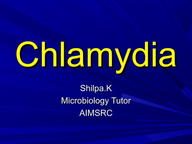 Chlamydia | PPT | Infectious Diseases | Diseases and Conditions