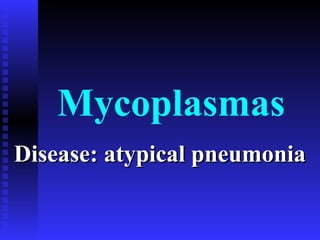 Atypical Bacteria chlamydia+ mycoplasma.ppt