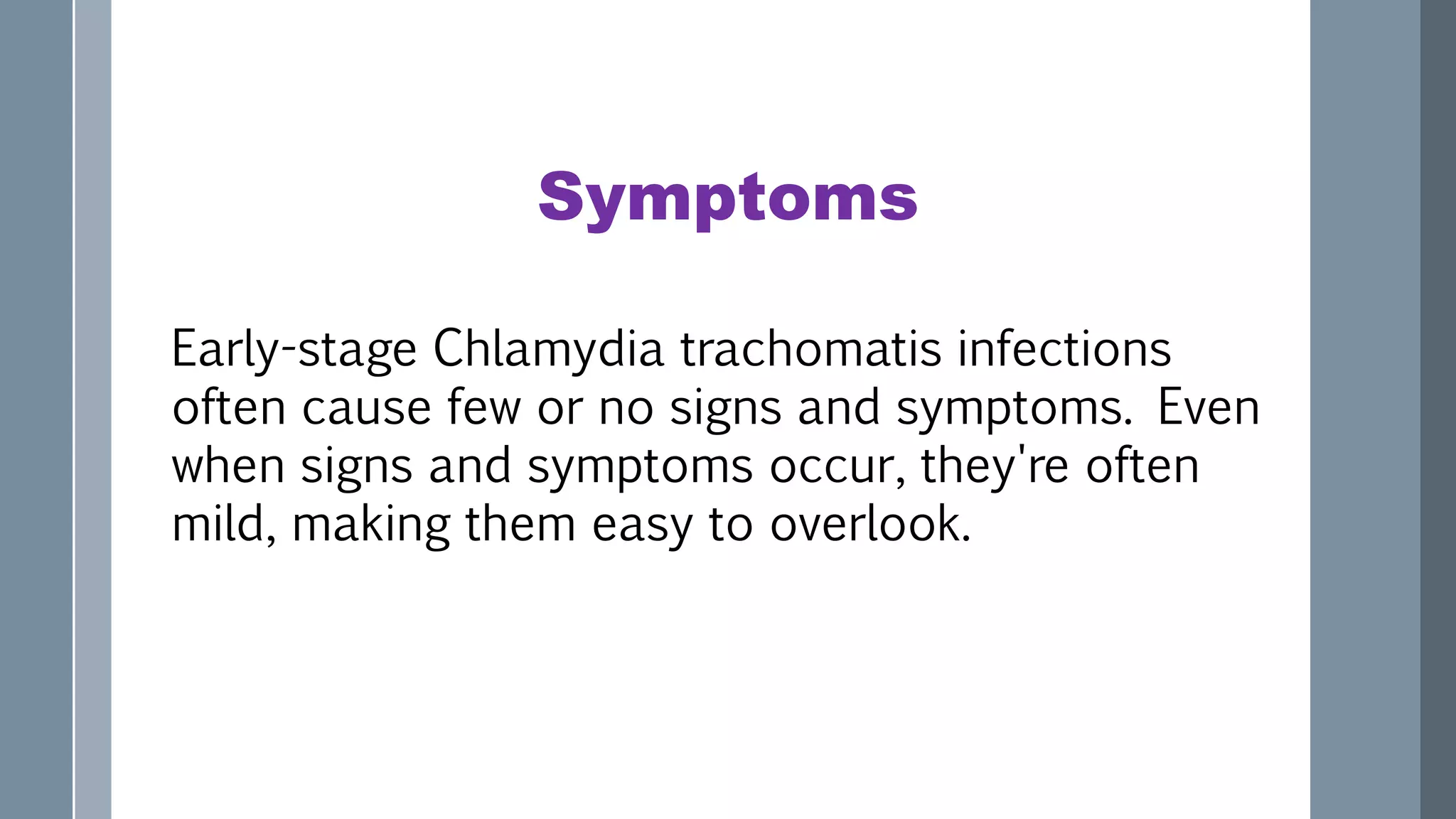 CHLAMYDIA TRACHOMATIS - medical information | PPTX