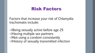 CHLAMYDIA TRACHOMATIS - medical information | PPTX