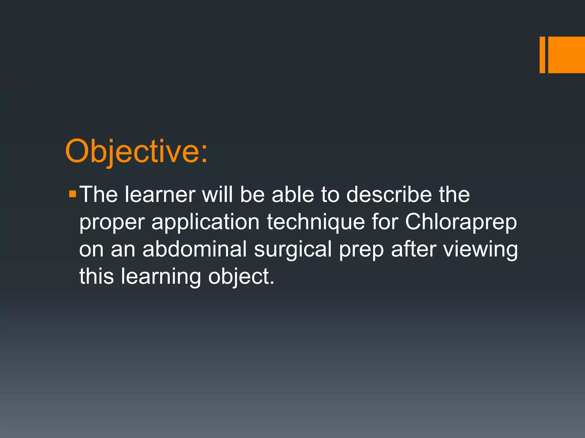 Chloraprep surgical site preparation | PPTX