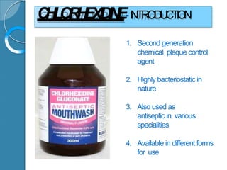 chlorhexidine-151115120803-lva1-app6892.pptx
