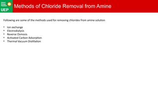 Comprehensive Methods for Chloride Reduction in Amine Plants | PPTX