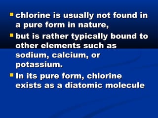 Pure Chlorine
