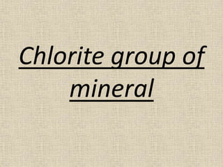 Chlorite group | PPT