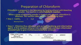 Chloroform - Formula, Preparation, Properties, Uses, History & Facts | PPTX