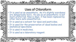 Chloroform Uses