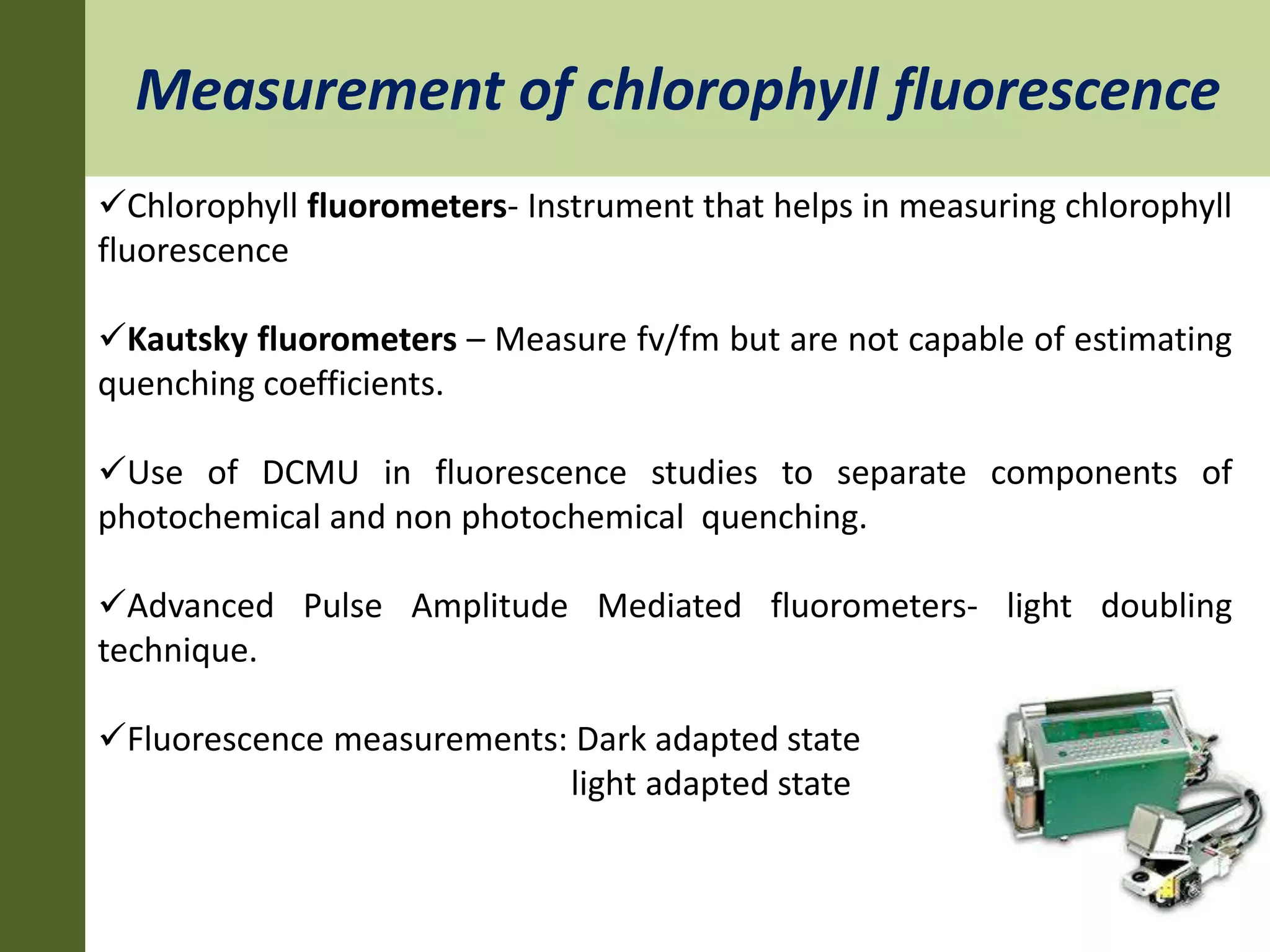 Chlorophyll flourescence | PPTX