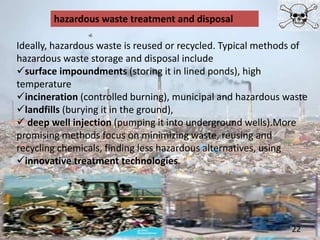 Effect Of Hazards Waste In The Environment by reja | PPTX