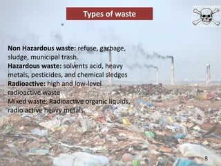 Effect Of Hazards Waste In The Environment by reja | PPTX